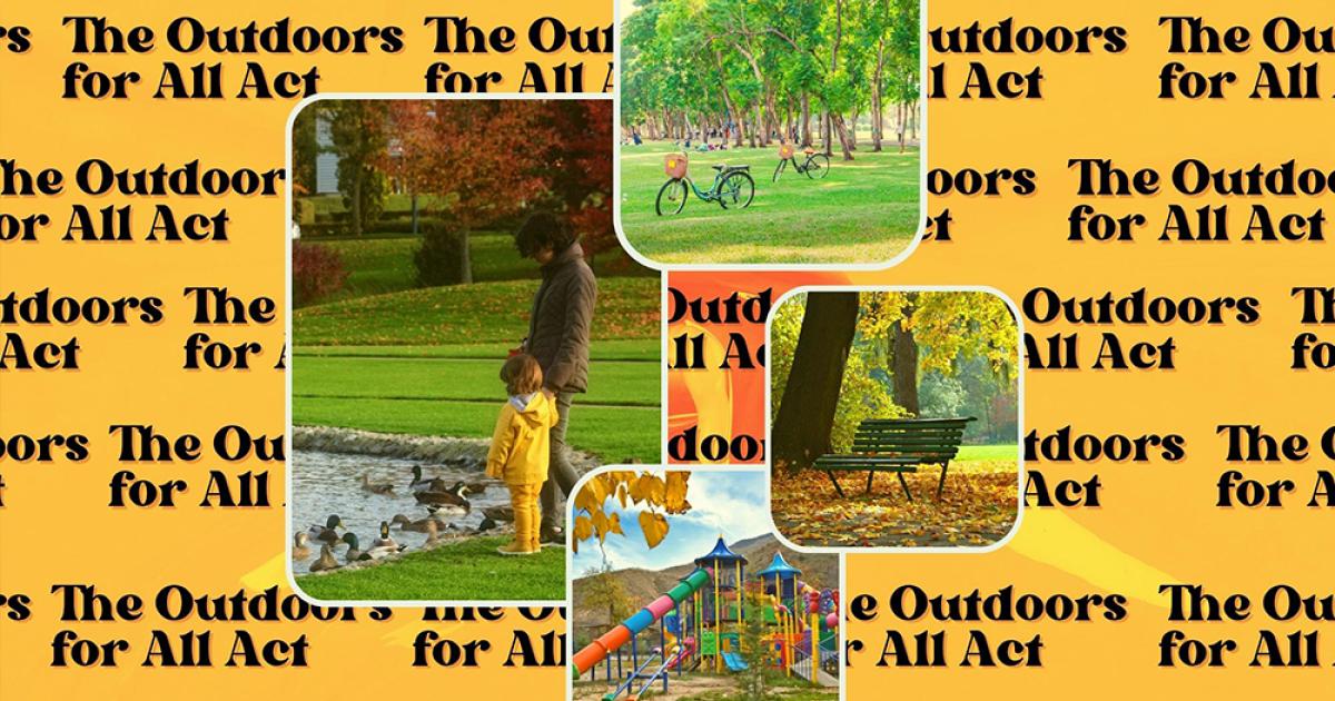 4 reasons to pass the Outdoors for All Act | The Wilderness Society