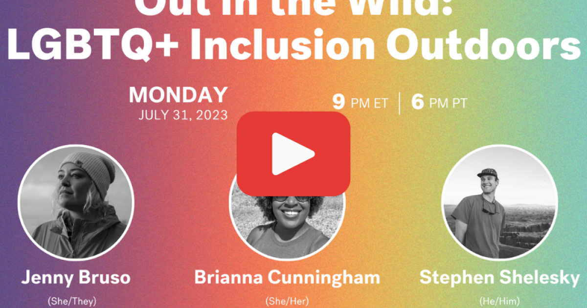 Out in the Wild: LGBTQ+ Inclusion Outdoors | The Wilderness Society